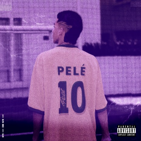 Isaic - Pelé MP3 Download & Lyrics | Boomplay