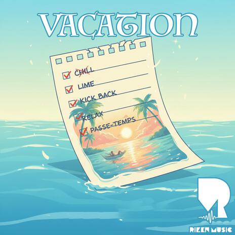 Rizen Music Vacation Lyrics | Boomplay