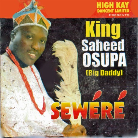 King Dr. Saheed Osupa - Osupa Medley MP3 Download & Lyrics | Boomplay
