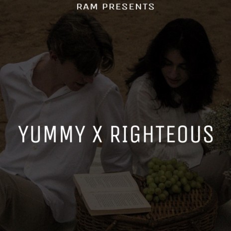 Ram - Yummy X Righteous MP3 Download & Lyrics | Boomplay