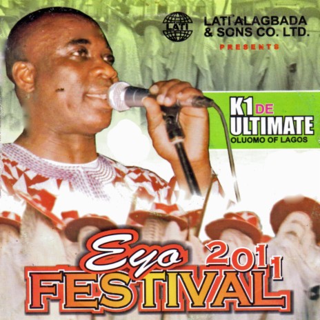 K1 De Ultimate - Eyo 2011 Festival MP3 Download & Lyrics | Boomplay