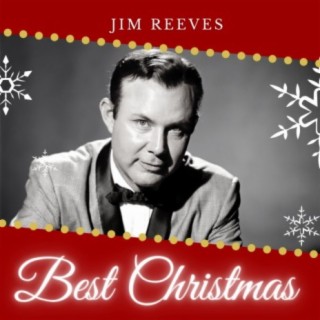 Download Jim Reeves album songs: Best Christmas - Jim Reeves | Boomplay ...