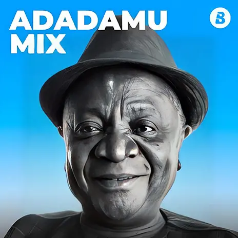 Adadamu Mix | Boomplay Music