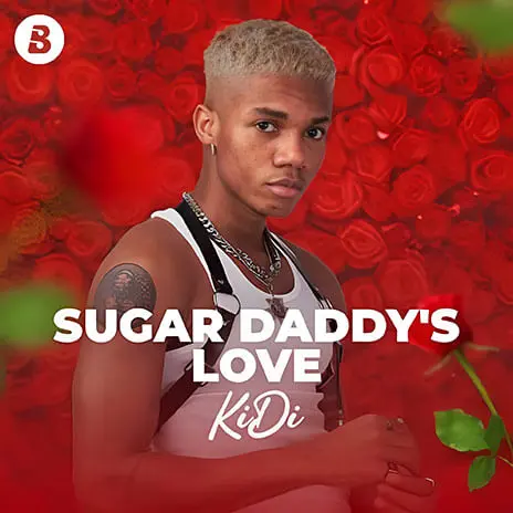 Sugar Daddy's Love by KiDi | Boomplay Music