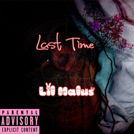 Last Time - Lil Malus MP3 download | Last Time - Lil Malus Lyrics ...