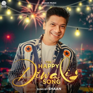 Download Shaan album songs: The Happy Diwali Song | Boomplay Music