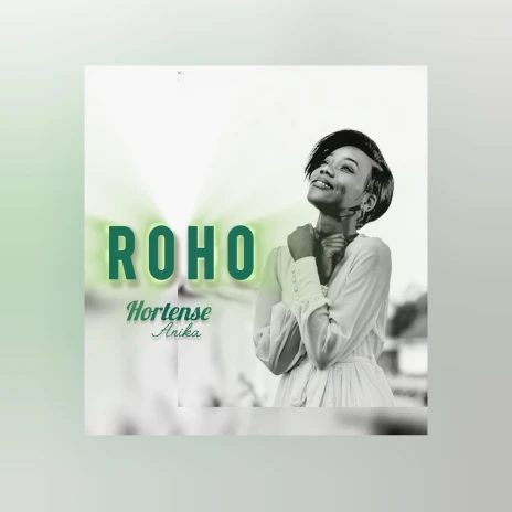 Hortense Anika ROHO Lyrics | Boomplay
