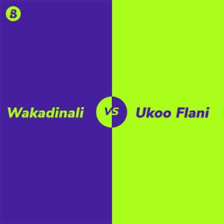 Wakadinali vs Ukoo Flani | Boomplay Music