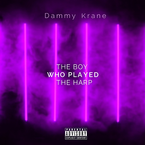 Dammy Krane THE BOY WHO PLAYED THE HARP Lyrics | Boomplay