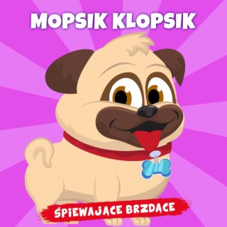 Download Śpiewające Brzdące album songs: Mopsik klopsik | Boomplay Music