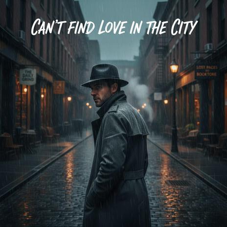 DJAmadori Can't find love in the city Lyrics | Boomplay