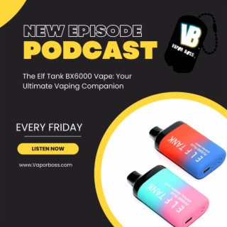 Vape Talk With Vapor Boss | Podcast | Boomplay