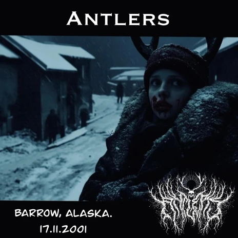 Download ANTLERS album songs: Barrow, Alaska. 17.11.2001 | Boomplay Music