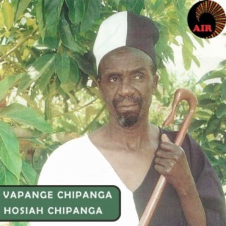 Download Hosiah Chipanga album songs: Vapange Chipanga | Boomplay Music