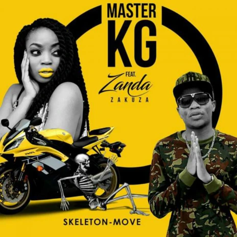 Master KG Skeleton Move (feat. Zanda Zakuza) Lyrics | Boomplay