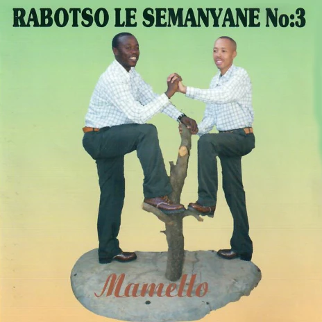 Download Rabotso Le Semanyane No. 3 album songs: Mamello | Boomplay Music