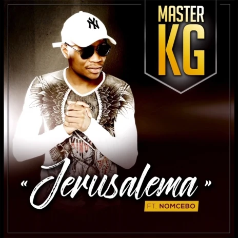 Master KG - Jerusalema (feat. Nomcebo Zikode) MP3 Download & Lyrics ...