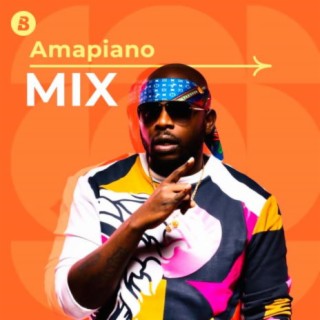 Amapiano Mix | Boomplay Music