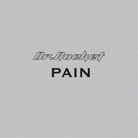 Dr.Rocket Pain Lyrics | Boomplay