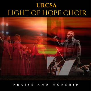 URCSA LIGHT OF HOPE CHOIR Songs MP3 Download, New Songs & Albums | Boomplay