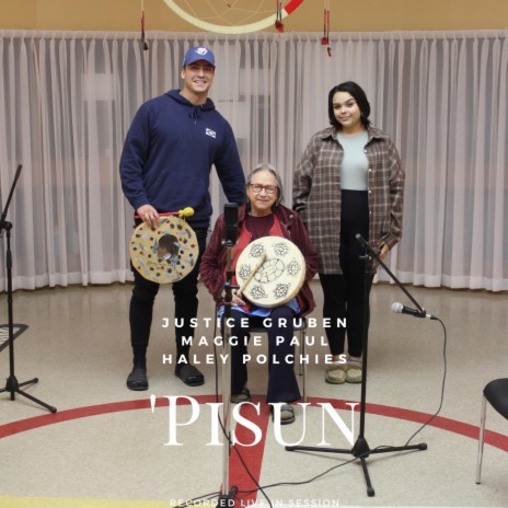 'Pisun Snake Medicine Song ft. Maggie Paul & Haley Polchies Lyrics | Boomplay