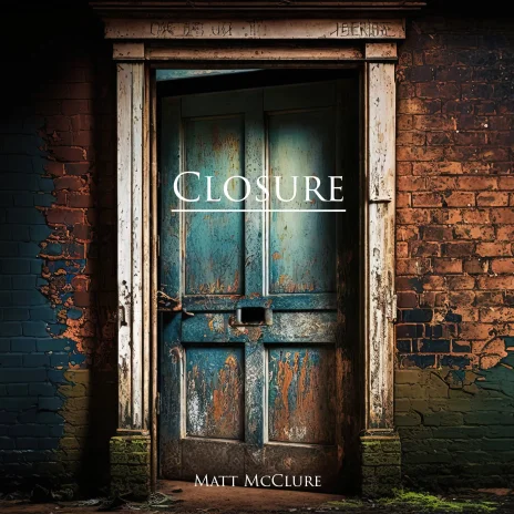 Download Matt McClure album songs: Closure | Boomplay Music
