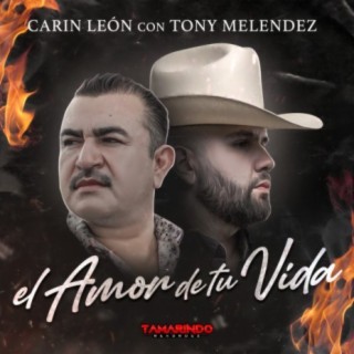 Download Carin Leon album songs: El Amor De Tu Vida | Boomplay Music