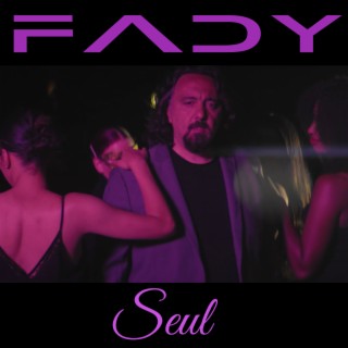 Download Fady Bazzi album songs: SEUL | Boomplay Music
