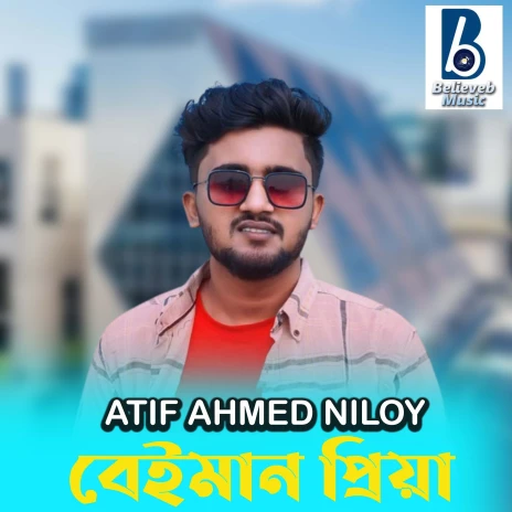 Download Atif Ahmed Niloy album songs: Beyman Priya | Boomplay Music