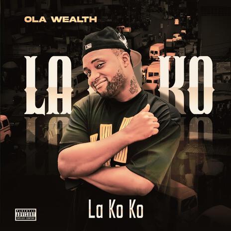 Ola Wealth Lakoko Lyrics | Boomplay