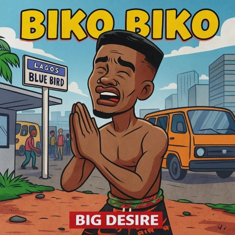 BiG Desire Biko biko Lyrics | Boomplay