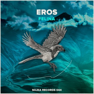 Download Eros album songs: Felina | Boomplay Music