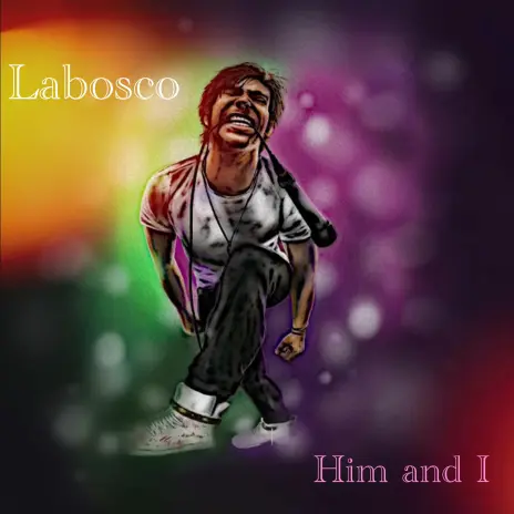 Labosco - Him and I MP3 Download & Lyrics | Boomplay