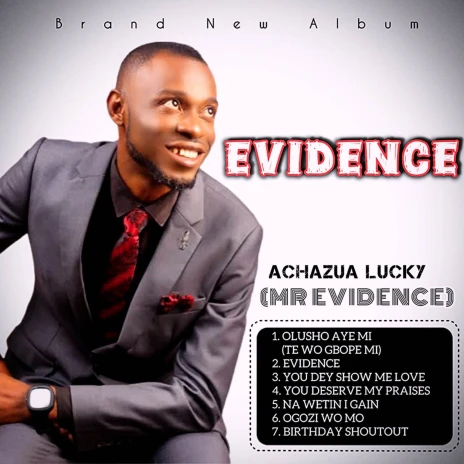 Achazua Lucky (Mr Evidence) Evidence Lyrics | Boomplay