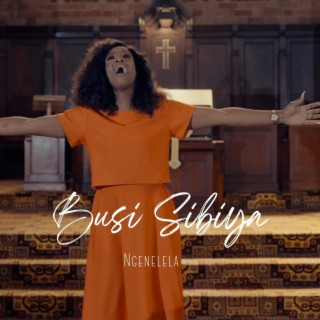 Download Busi Sibiya album songs: Ngenelela | Boomplay Music