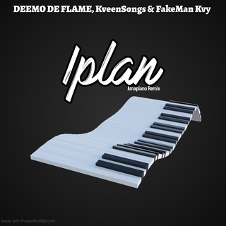 Download Deemo De Flame album songs: Iplan (Amapiano Remix) | Boomplay ...
