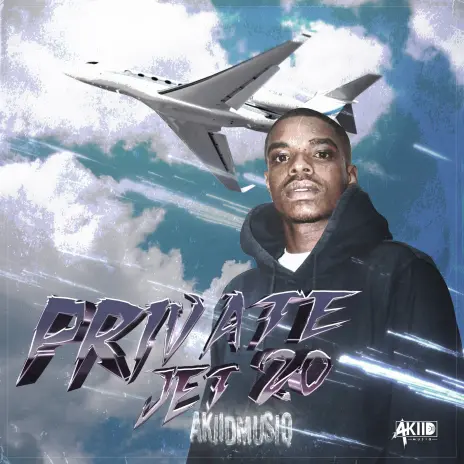 AkiidMusiq - Private Jet 2.0 MP3 Download & Lyrics | Boomplay