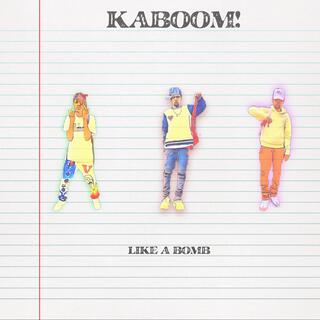 Download Nu3kes album songs: Kaboom! Like A Bomb | Boomplay Music