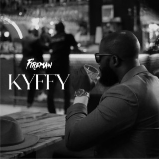 Download Fireman album songs: Kyffy | Boomplay Music