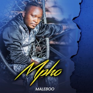 Download Maleboo album songs: Mpho | Boomplay Music