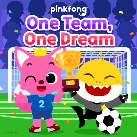 Pinkfong - One Team, One Dream MP3 Download & Lyrics | Boomplay