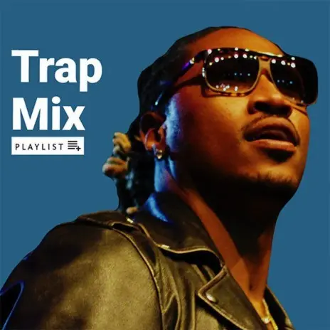 Trap Mix | Boomplay Music