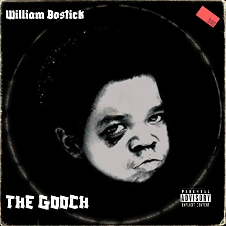 Download William Bostick album songs: The Gooch | Boomplay Music