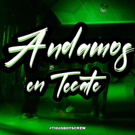 AlecuaRdz Andamos en Tecate (THUGBOYSCREW Remix) ft. Lil Timmy, El ...