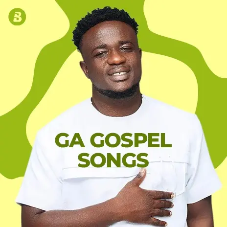 Ga Gospel Songs | Boomplay Music