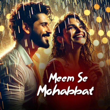 MoniHon - Meem Se Mohabbat MP3 Download & Lyrics | Boomplay