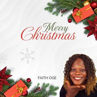 Download Faith Oge album songs: Chrismas song | Boomplay Music