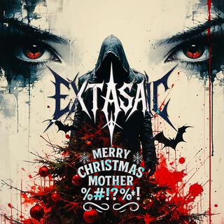 Download Extasaic album songs: Merry Christmas Motherfuckers ...