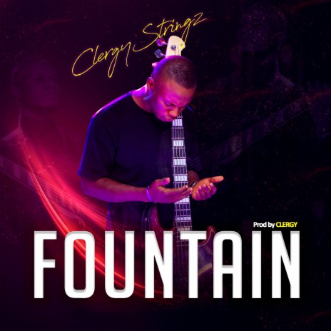 clergy stringz - Fountain MP3 Download & Lyrics | Boomplay