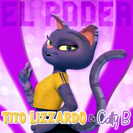 Tito Lizzardo & Catty B - El Poder MP3 Download & Lyrics | Boomplay